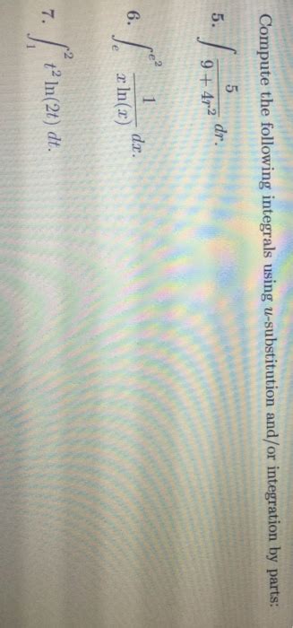 Solved Compute The Following Integrals Using U Substitution Chegg Com