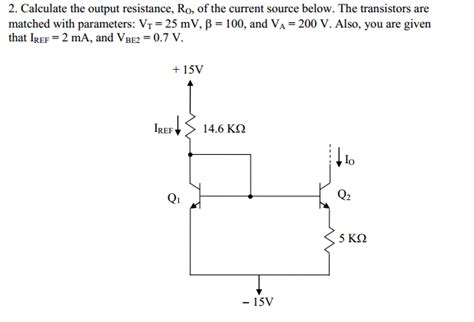 solved 2 calculate the output resistance ro of the