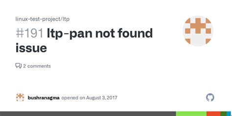 Ltp Pan Not Found Issue · Issue 191 · Linux Test Projectltp · Github
