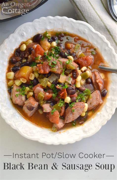 Black Bean And Sausage Soup Recipe Slow Cook Or Instant Pot An