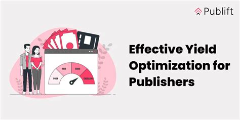 Effective Yield Optimization For Publishers Publift