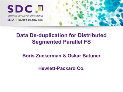 Data De Duplication For Distributed Segmented Parallel Fs
