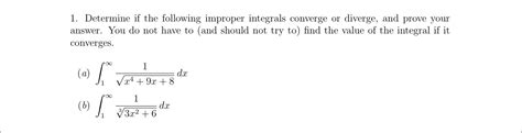 Solved Determine If The Following Improper Integrals Chegg