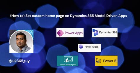 Set Custom Home Page On Dynamics 365 Model Driven Apps How