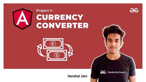 Create A Currency Converter App Using Angular Angular Series Harshal Jain Youtube
