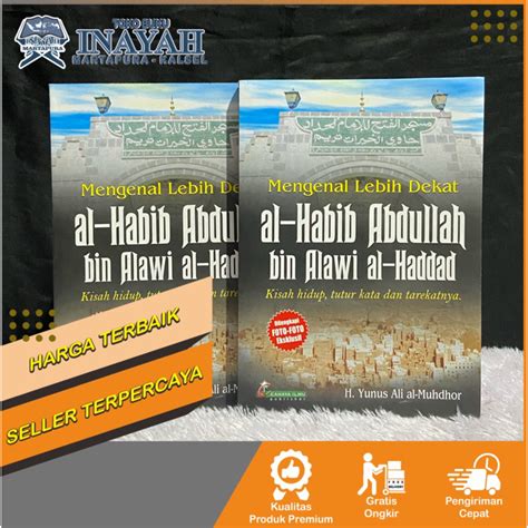 Jual Mengenal Lebih Dekat Al Habib Abdullah Bin Alawi Al Haddad Shopee Indonesia