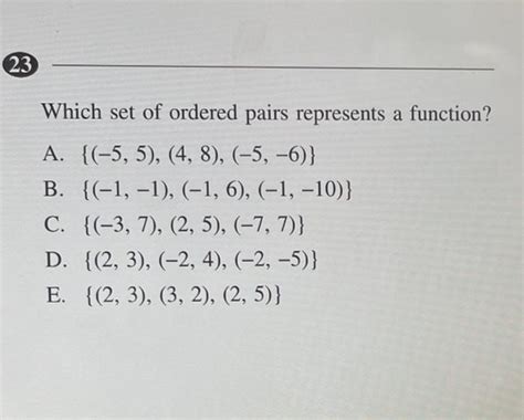Solved Which Set Of Ordered Pairs Represents A Function A Chegg Com