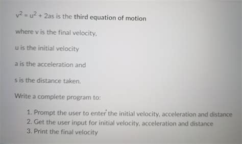 Solved V2 U2 2as Is The Third Equation Of Motion Where V Is