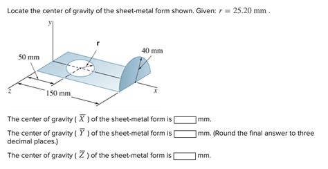 Solved Locate The Center Of ﻿gravity Of ﻿the Sheet Metal