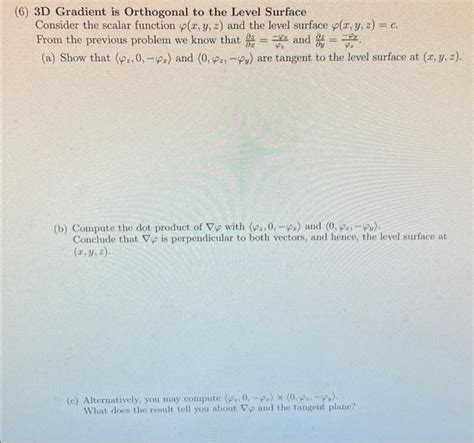 Solved 6 3d Gradient Is Orthogonal To The Level Surface