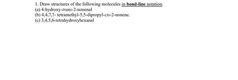 solved 1 draw structures of the following molecules in