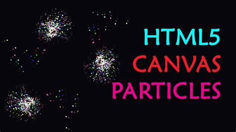 How To Make Particle In Html Canvas уроки по Html Canvas Js Youtube