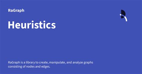 Heuristics Ragraph