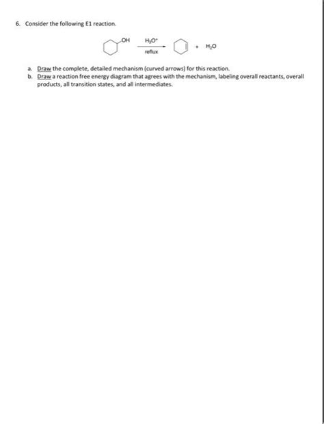 Solved 6 Consider The Following E1 Reaction A Draw The Chegg Com