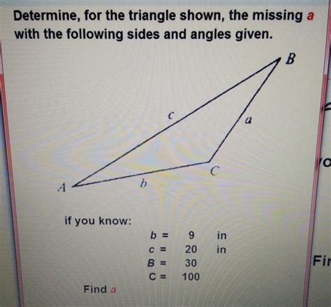 Solved Determine For The Triangle Shown The Missing A With Chegg