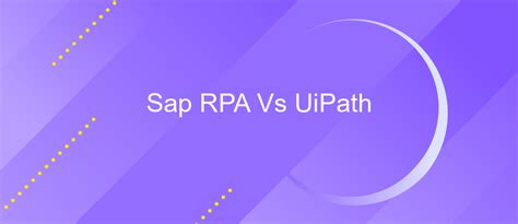 Sap Rpa Vs Uipath Apix Drive