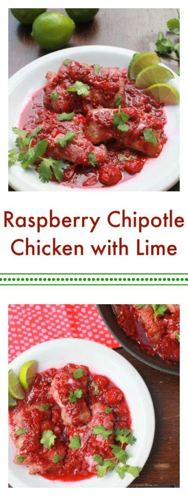 Raspberry Chipotle Chicken With Lime A Raspberry Farm Tour Teaspoon Of Spice Serena Ball