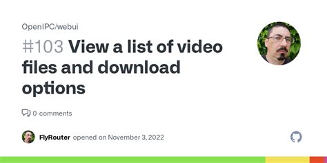 View A List Of Video Files And Download Options · Issue 103 · Openipc