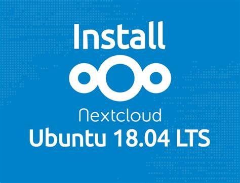 Install Nextcloud Server By Manual Method On Ubuntu 1604 1804 With Apache2 Mariadb And Php