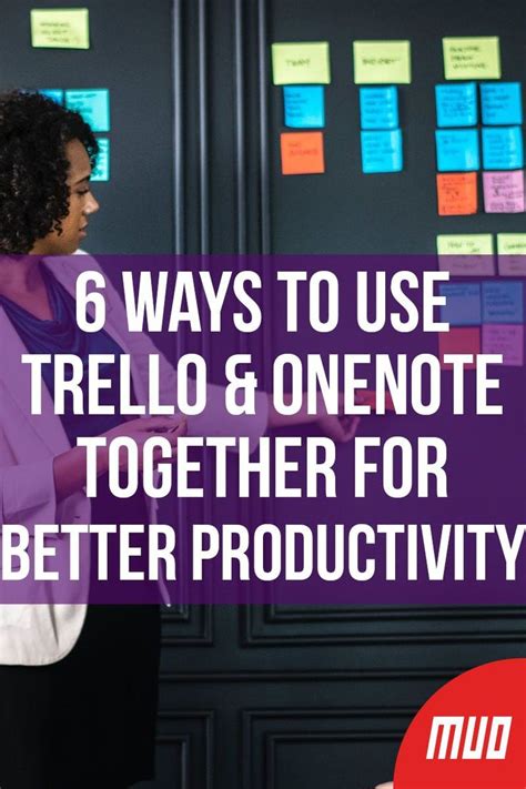 6 Ways To Use Trello And Onenote Together For Better Productivity Getting Things Done One