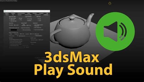 How To Make 3ds Max Play A Sound When Its Done Rendering Cgtricks Tutorials Tips And Tricks