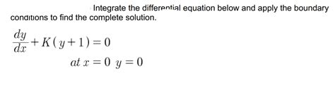 Solved Integrate The Differential Equation Below And Apply