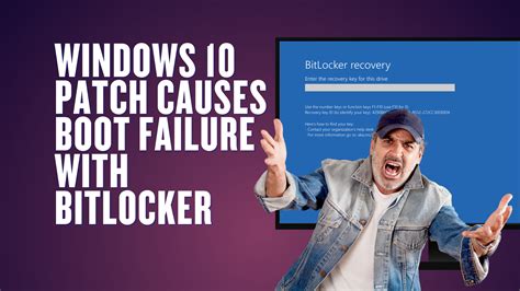 Windows 10 Patch Causes Boot Failure With Bitlocker Recovery