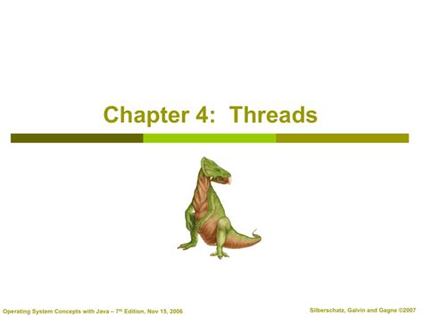 Chapter 4 Threads 7 Silberschatz Galvin And Gagne ©2007