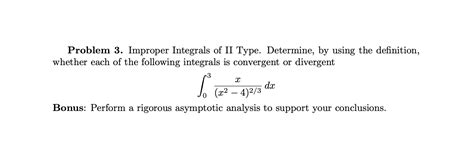 Solved Problem Improper Integrals Of II Type Determine Chegg Com