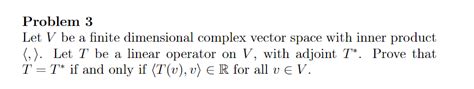 Solved A Problem Let V Be A Finite Dimensional Complex Chegg