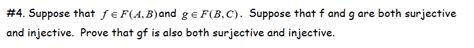 Solved 4 Suppose That F∈f A B And G∈f B C Suppose That