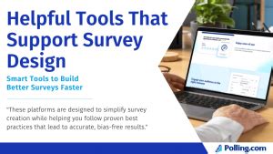 Survey Design Best Practices To Avoid Bias And Confusion Polling