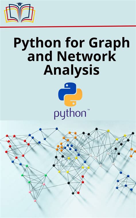 Python For Graph And Network Analysis