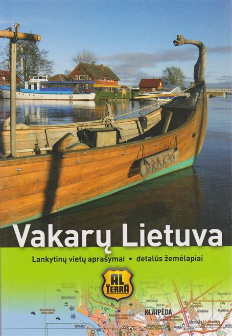 Vakarų Lietuva Lankytinų Vietų Aprašymai Detalūs žemėlapiai Juodas