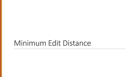 Edit Distance Is A Nlp Technique To Find The Minimum Distance Between Two Words Pdf