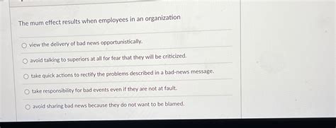 Solved The Mum Effect Results When Employees In An