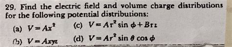 Solved 29 Find The Electric Field And Volume Charge