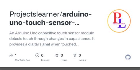 Github Projectslearnerarduino Uno Touch Sensor Capacitive Touch Module An Arduino Uno