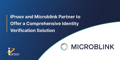 Iproov And Microblink Partner To Offer A Comprehensive Identity Verification Solution Iproov