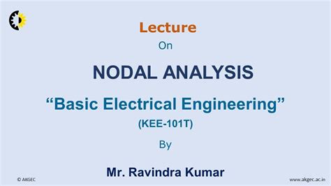 Basic Electrical Engineering Lecture 03 Nodal Analysis By Mr Ravindra Kumar Akgec Youtube