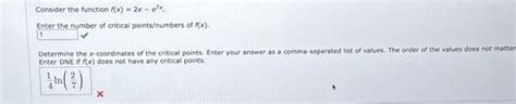 Solved Consider The Function F X 2x−e7x Enter The Number