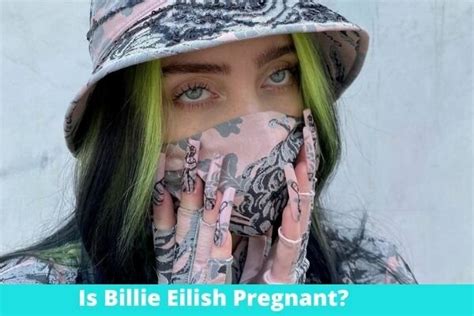 Is Billie Eilish Pregnant Pregnancy Rumours