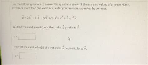 Solved Use The Following Vectors To Answer The Questions Chegg