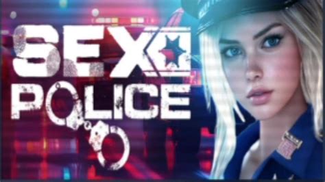 Sex Police 🚨 Gameplay Youtube