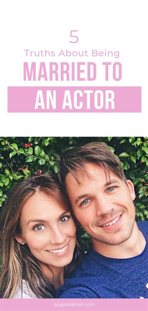 5 Truths About Being Married To An Actor Hello Gorgeous By Angela