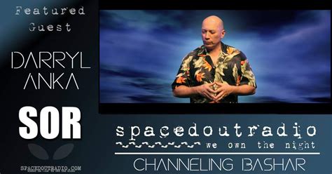 Channeling Bashar With Darryl Anka Spacedoutradio