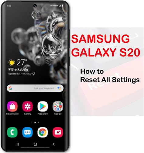 How To Reset All Settings On Galaxy S20 Without Deleting Critical Data