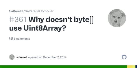 Why Doesnt Byte Use Uint8array · Issue 361 · Saltarellesaltarellecompiler · Github