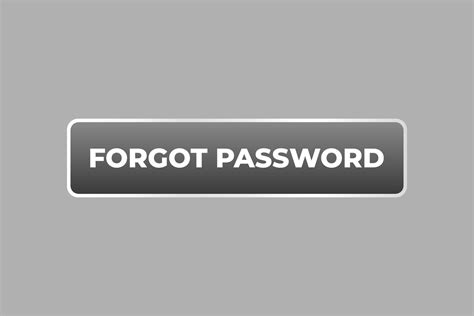 Forgot Password Button Speech Bubble Banner Label Forgot Password 23250826 Vector Art At Vecteezy