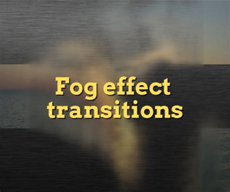 Artstation Fog Transitions Pack For Davinci Resolve Resources